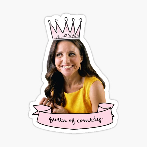 "Queen of Comedy" Sticker for Sale by aliciaflorrick | Redbubble