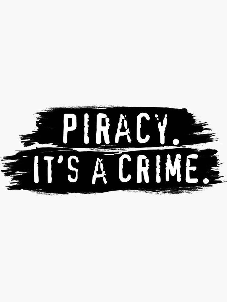 "Piracy Its A Crime AntiPiracy PSA Advert Parody " Sticker for Sale by ...