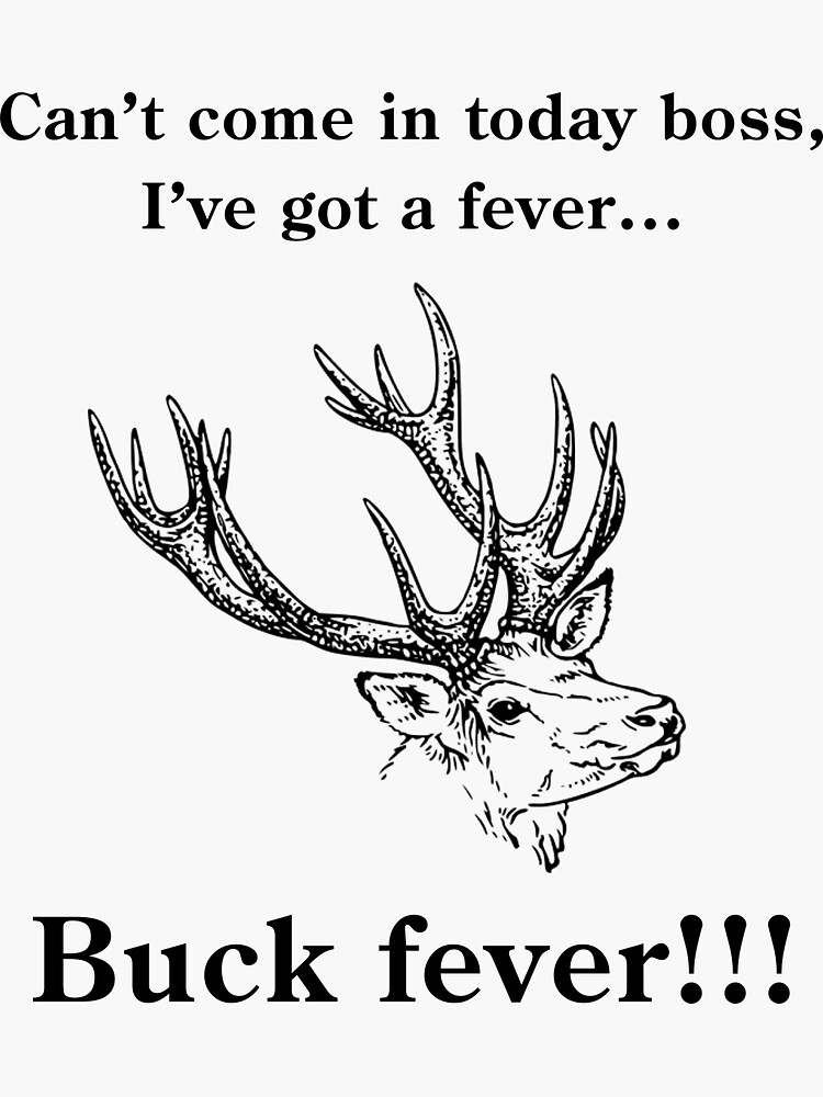 "Buck Fever" Sticker for Sale by Smohler2 | Redbubble