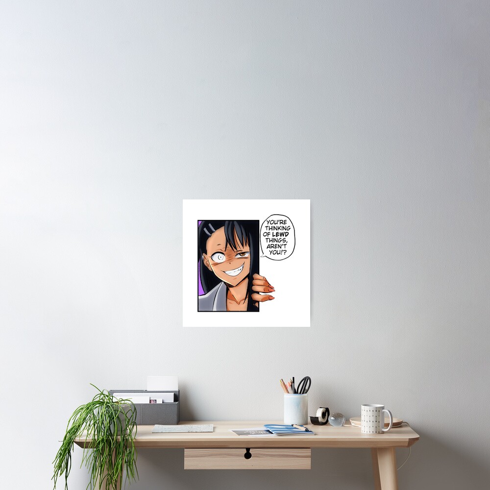 Nagatoro Lewd Thoughts Poster For Sale By Omni Art Redbubble