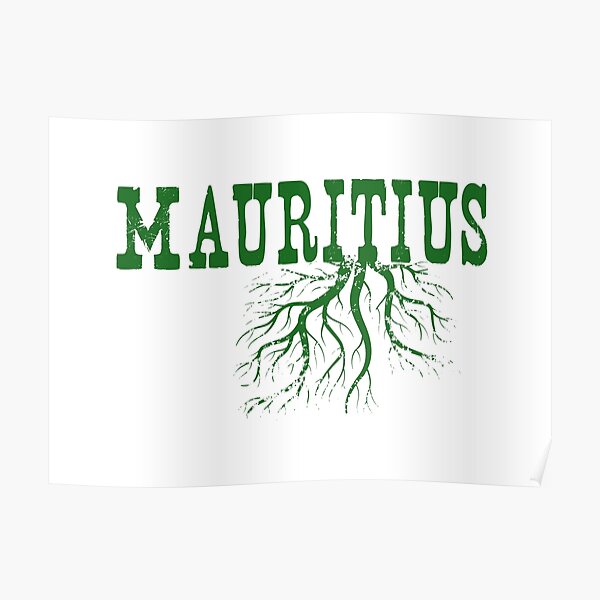"Mauritius Roots" Poster by surgedesigns | Redbubble