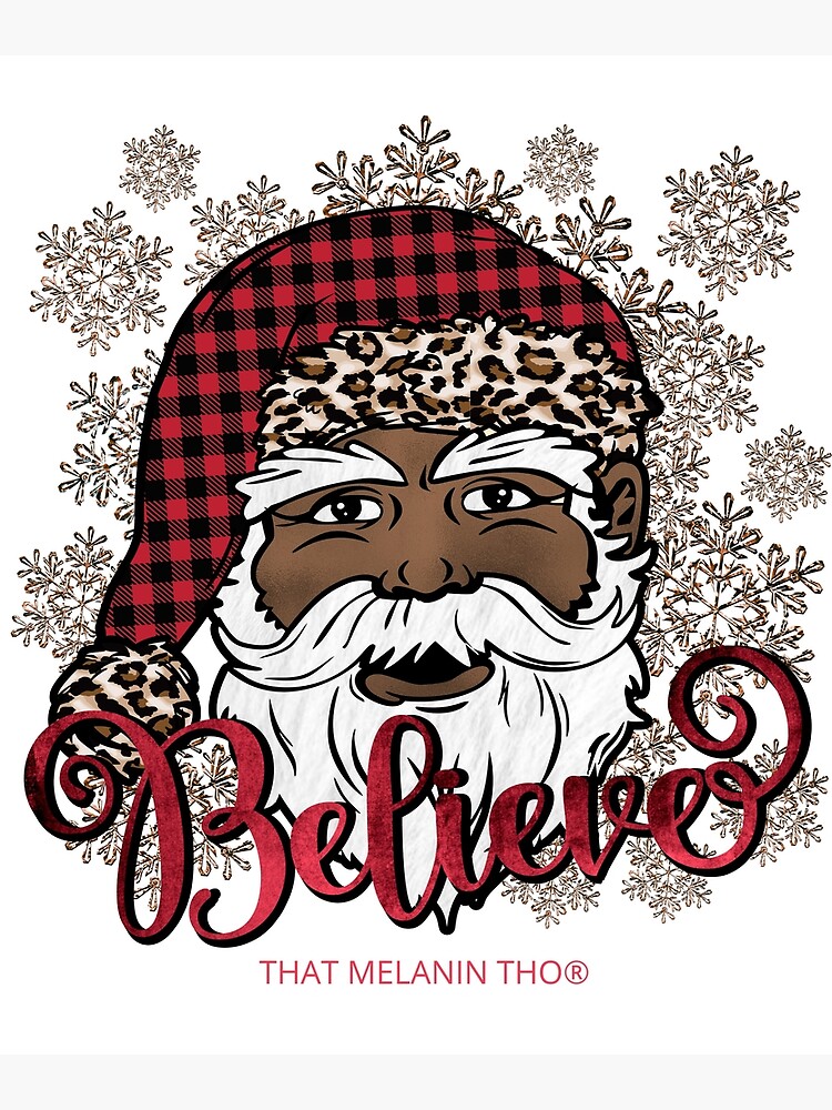"Black Santa Claus Believe Santa Black Owned Business Melanin Tho ...