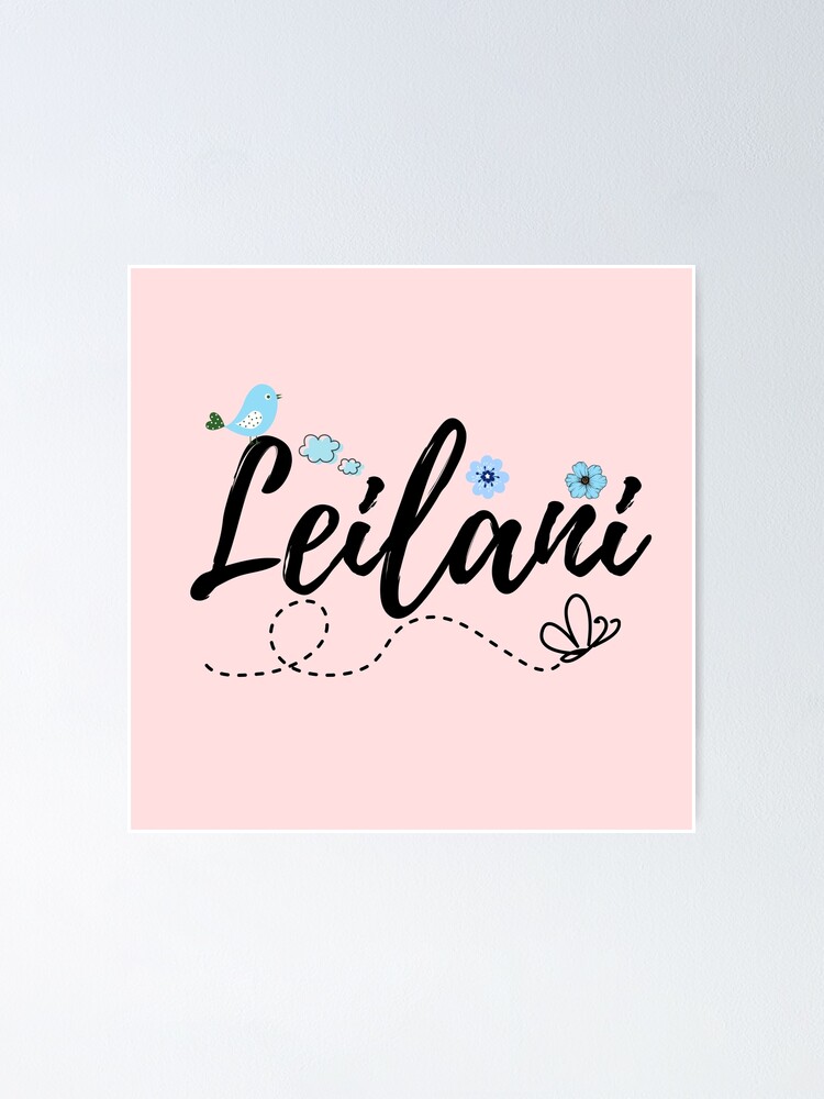 Póster «Leilani Nombre Bebé Niño Niña Flores Bonitas | Nombre Diseño Rosa Azul Mariposa Flor ...
