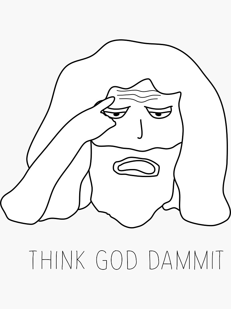 "Think God Dammit Jesus Statue" Sticker for Sale by Vnknown | Redbubble