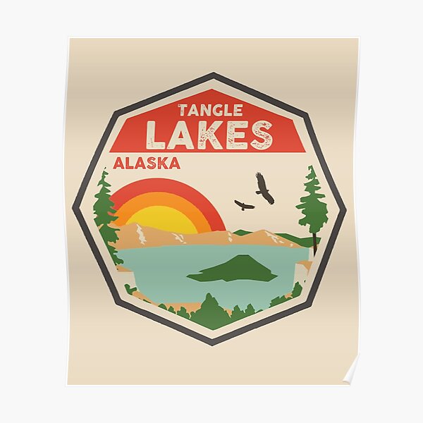 "Tangle Lakes Alaska " Poster for Sale by POD4 | Redbubble