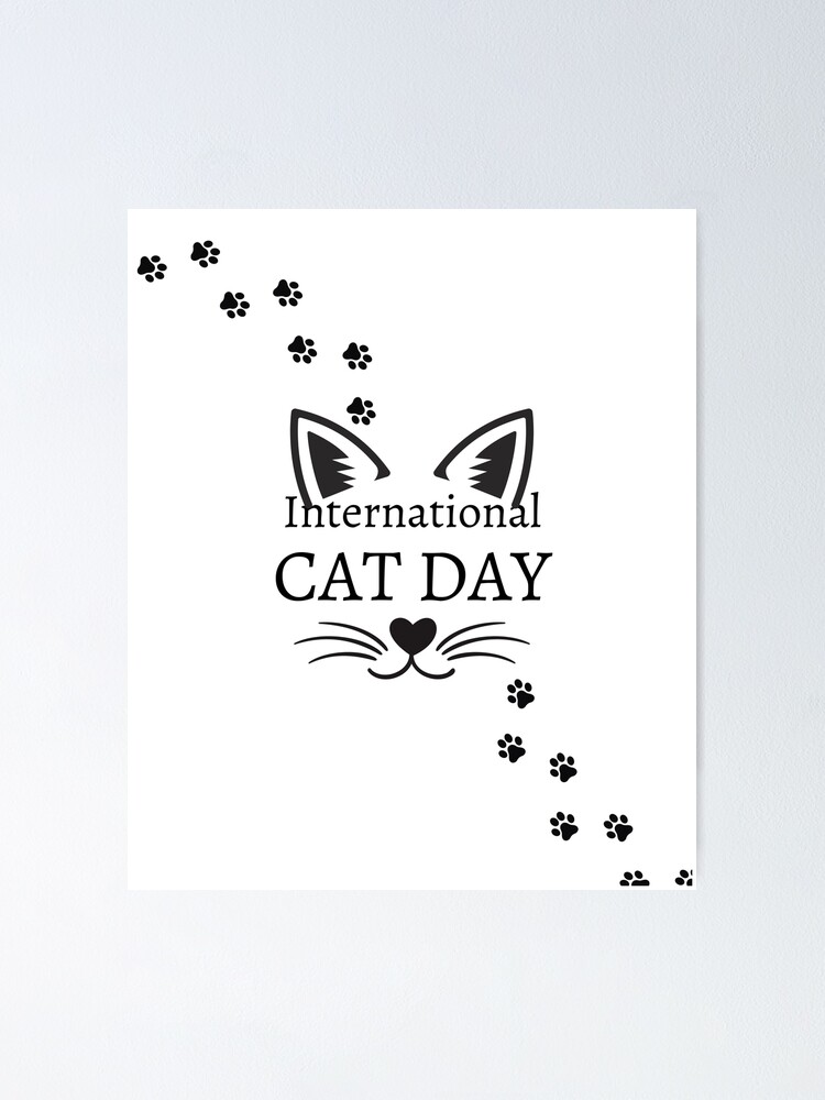 "Respect animals International Cat Day" Poster for Sale by GInspira ...