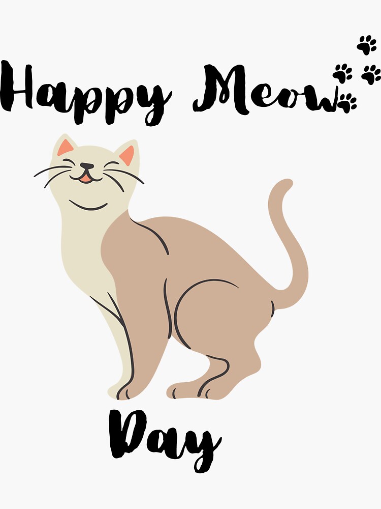 "International Cat Day, Meow Day" Sticker for Sale by TreasureIsland0 ...