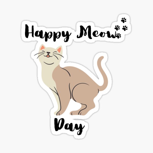 "International Cat Day, Meow Day" Sticker for Sale by TreasureIsland0 ...