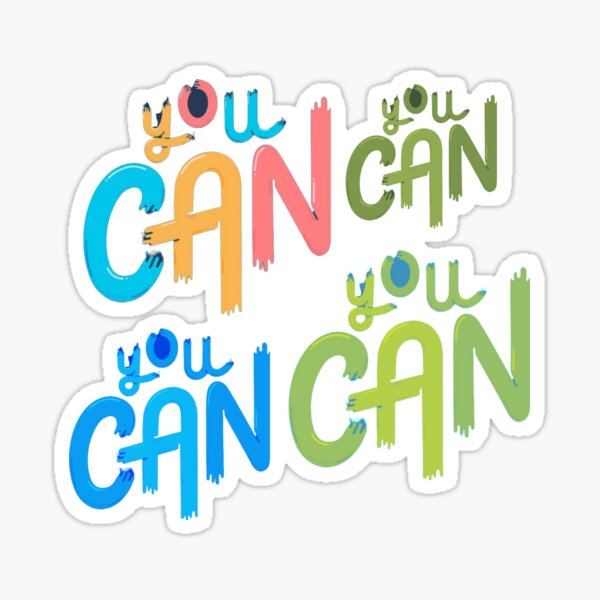 "You can do it sticker for motivate yourself" Sticker for Sale by ...