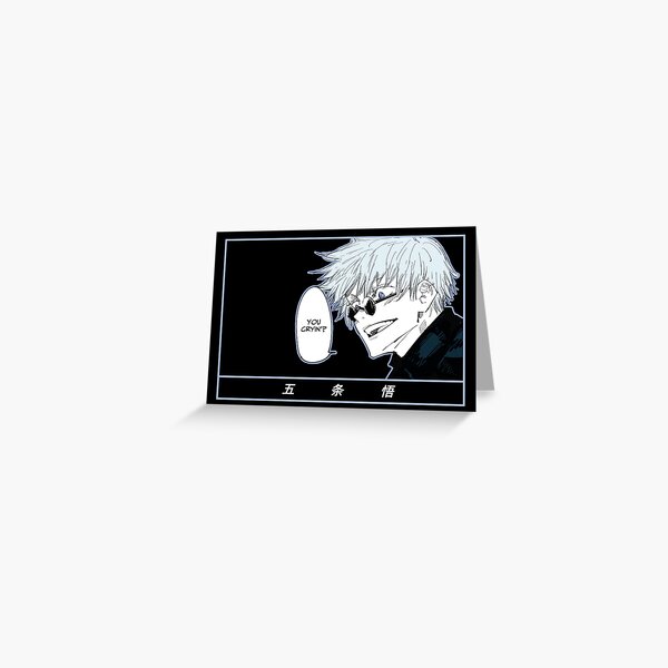 "Jujutsu Kaisen Satoru Gojo: You Cryin'?" Greeting Card for Sale by ...