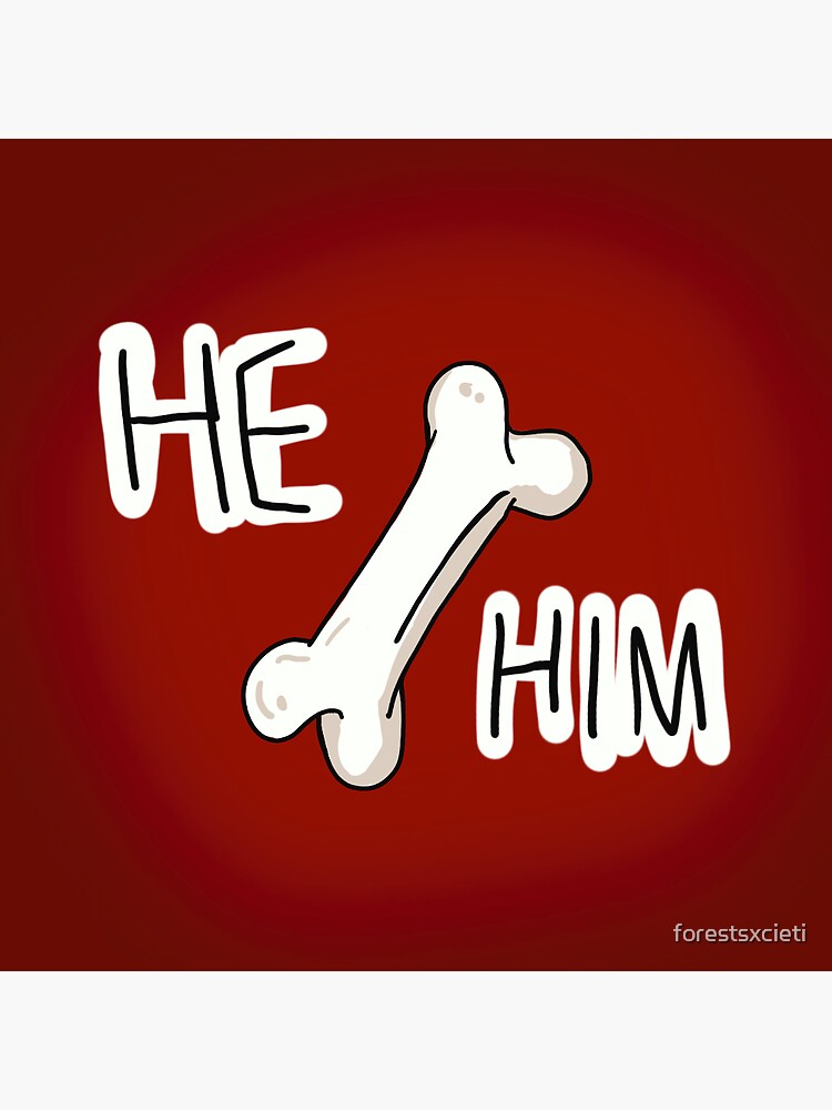 "he/him pronouns pin bones " Sticker for Sale by forestsxcieti | Redbubble