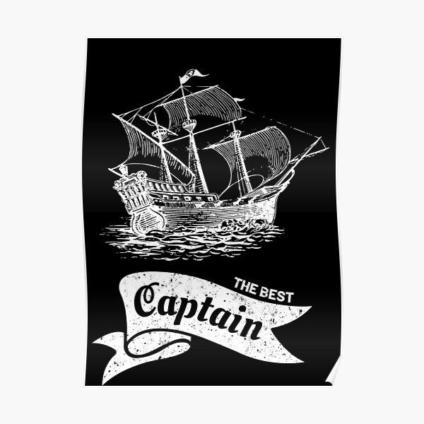 "The Best Captain" Poster for Sale by absolutdesign | Redbubble