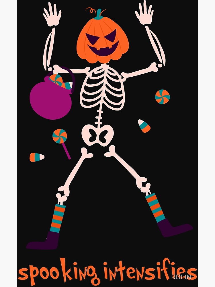 "Spooking Intensifies Spooky Scary Skeleton Meme" Poster for Sale by ...