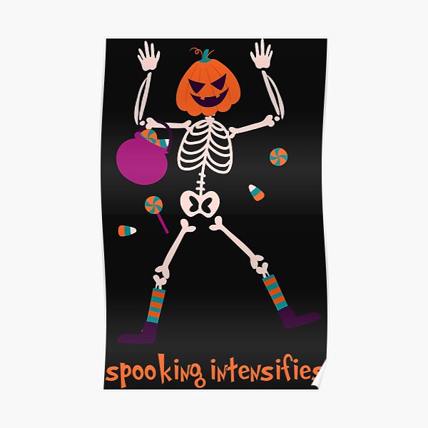 "Spooking Intensifies Spooky Scary Skeleton Meme" Poster for Sale by ...