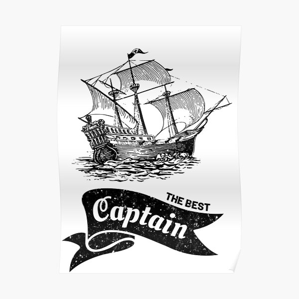 "The Best Captain" Poster for Sale by absolutdesign | Redbubble
