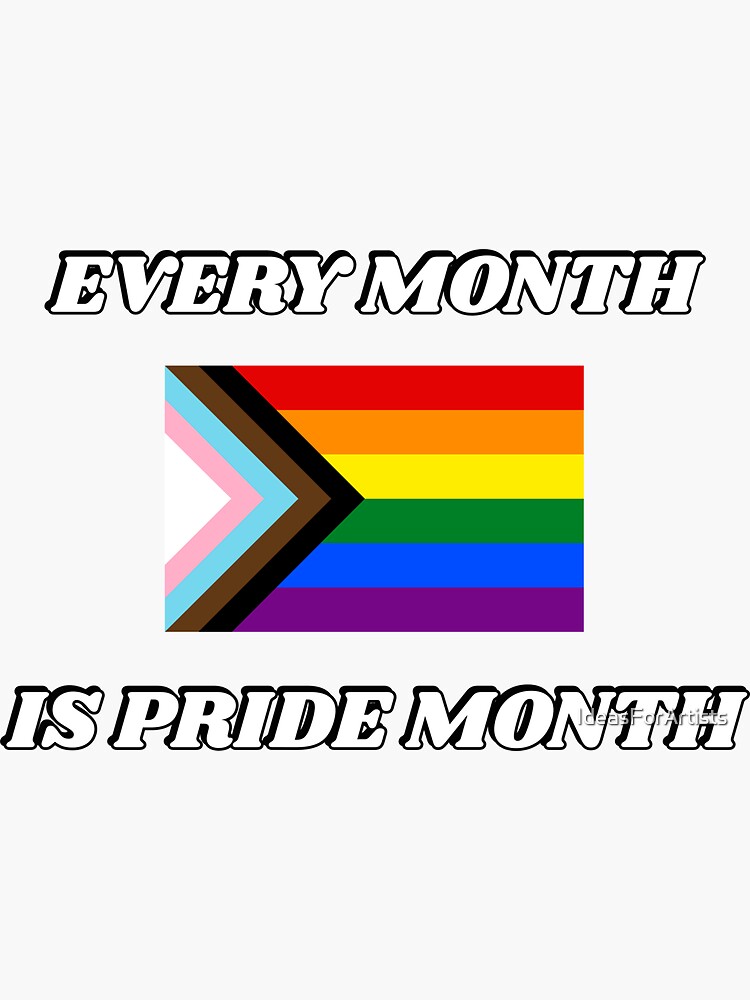 "Progress Pride Flag - every month is pride month" Sticker for Sale by ...