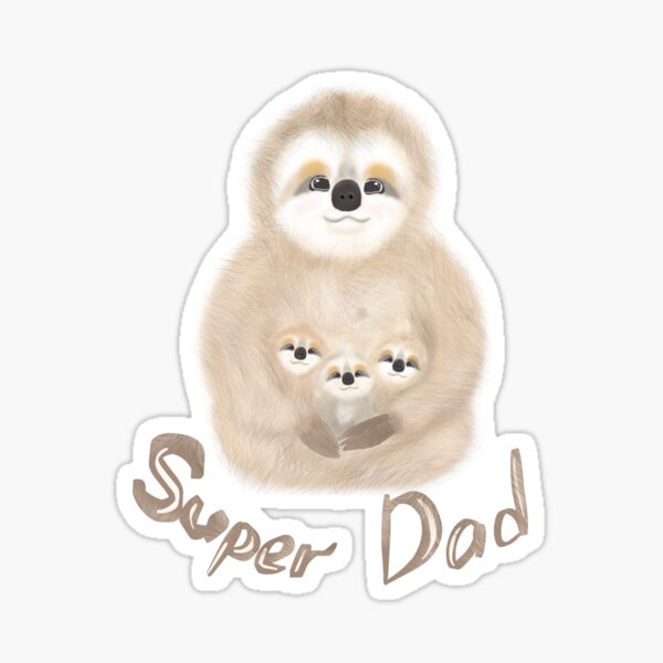 "Super Dad Cute Sloth with three babies sloth " Sticker for Sale by ...