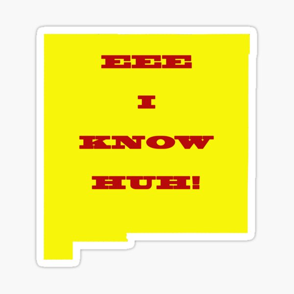 "EEE I know huh?" Sticker for Sale by UTCTSHOP | Redbubble