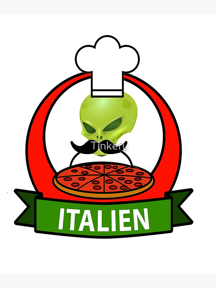 "Funny Italian Aliens = Italien " Poster for Sale by Tinkery | Redbubble