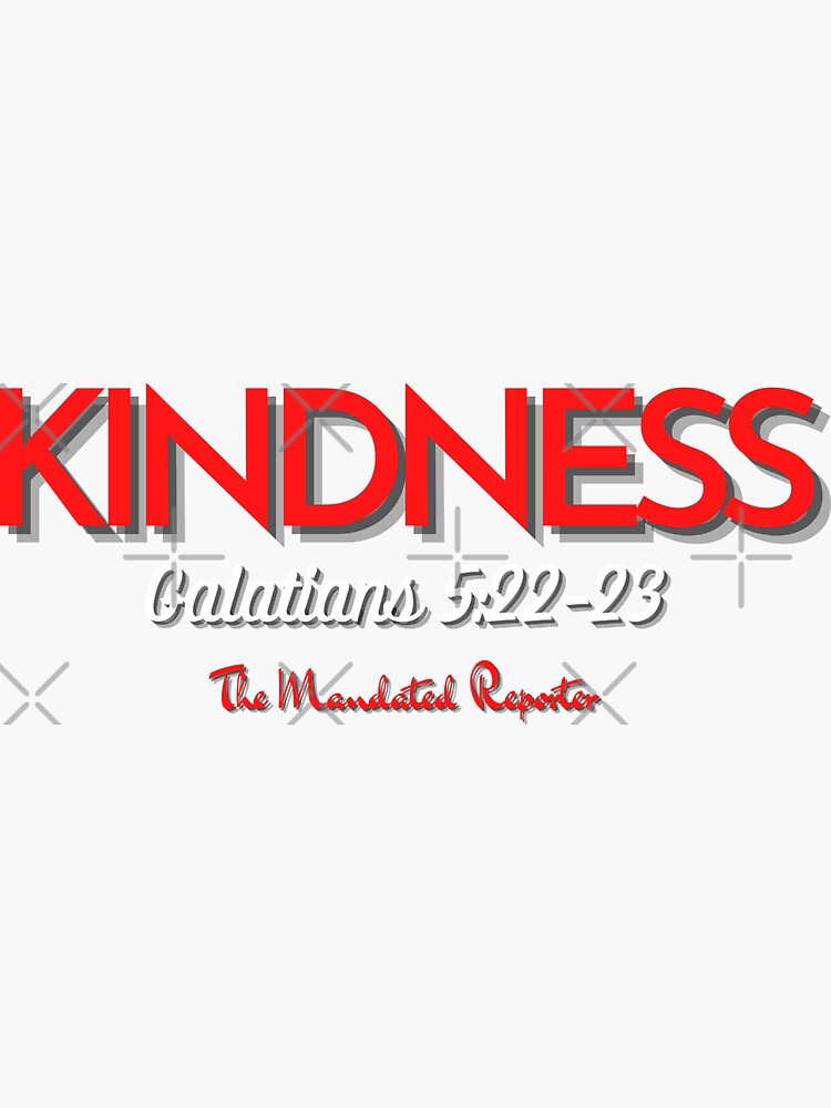 "The Fruit of The Spirit Kindness- Red on Black" Sticker for Sale by ...