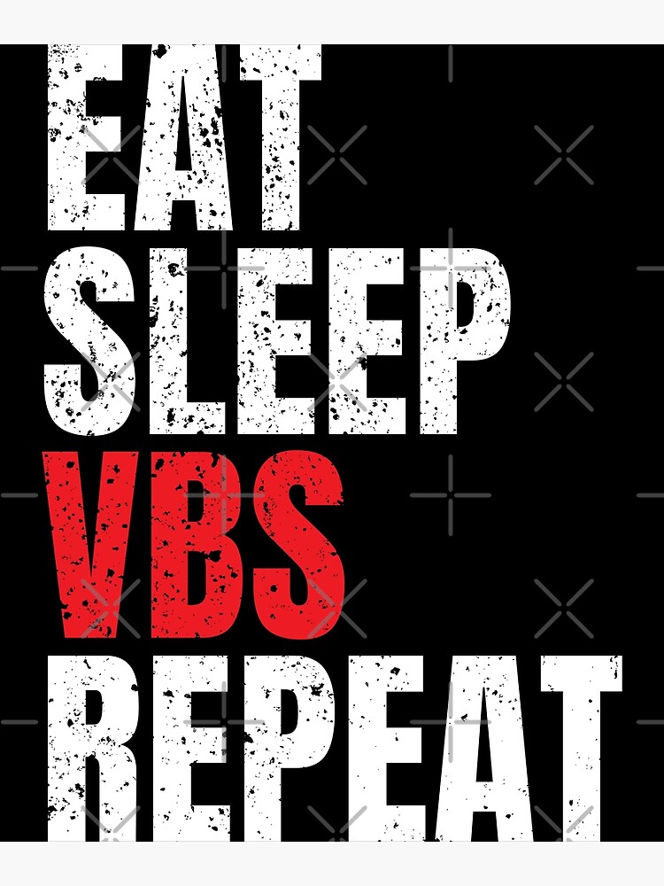 "VBS Eat Sleep Vbs Repeat" Poster for Sale by medamrani | Redbubble
