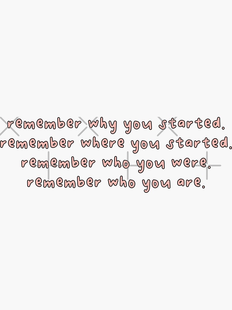 "always remember." Sticker for Sale by brynn412 | Redbubble