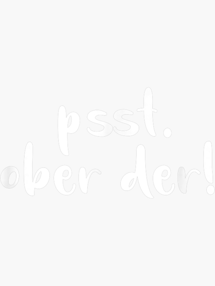 "Psst Ober Der Funny Filipino" Sticker for Sale by enragedchild257 ...