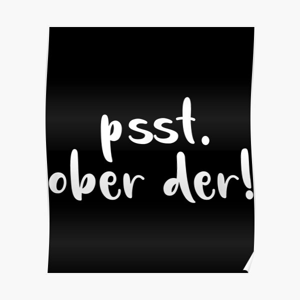 "Psst Ober Der Funny Filipino" Poster for Sale by enragedchild257 ...