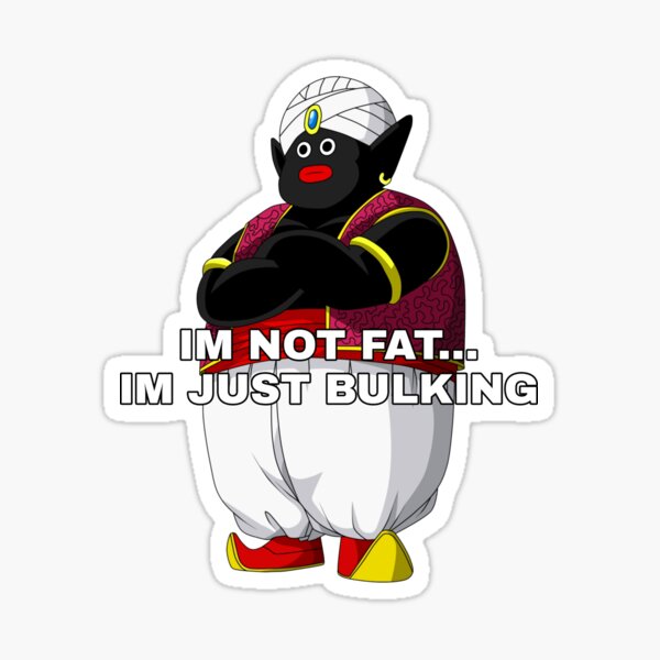 ""I'm not fat...I'm just bulking" (Pun Funny Meme Gym Joke)" Sticker ...
