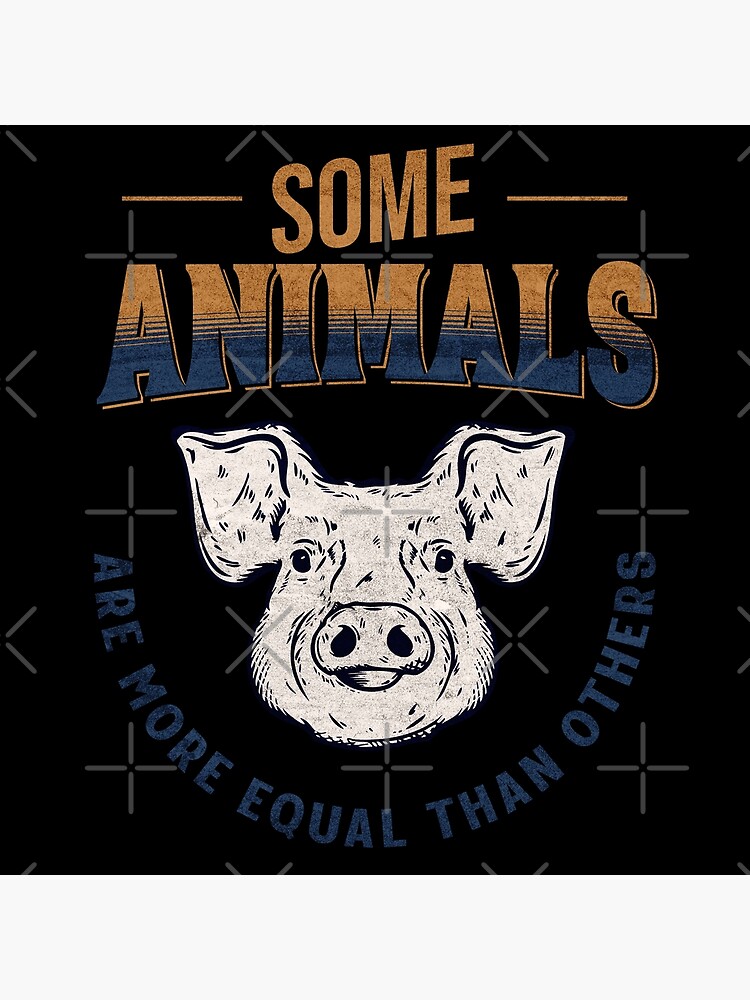 "George Orwell Animal Farm | Some Animals Are More Equal Than Others ...
