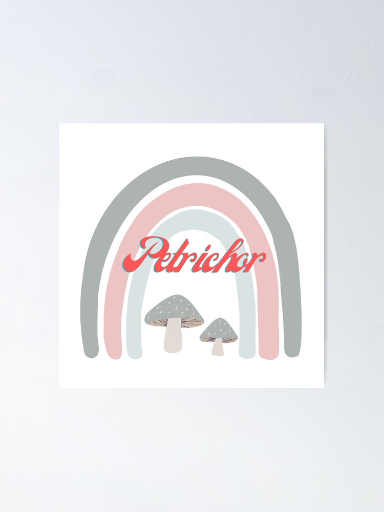 "Rainbow mushroom petrichor" Poster for Sale by DreamingJ | Redbubble