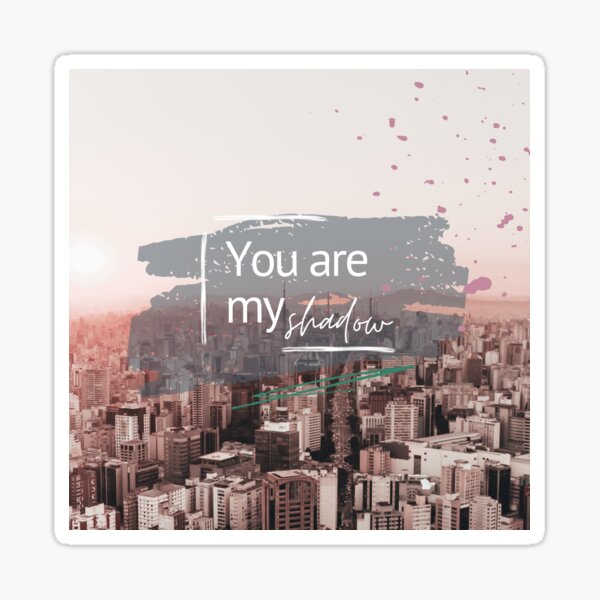 "You are my shadow" Sticker for Sale by Exzion | Redbubble