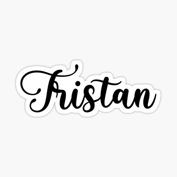 "Tristan Name - Handwritten Calligraphy" Sticker for Sale by ...