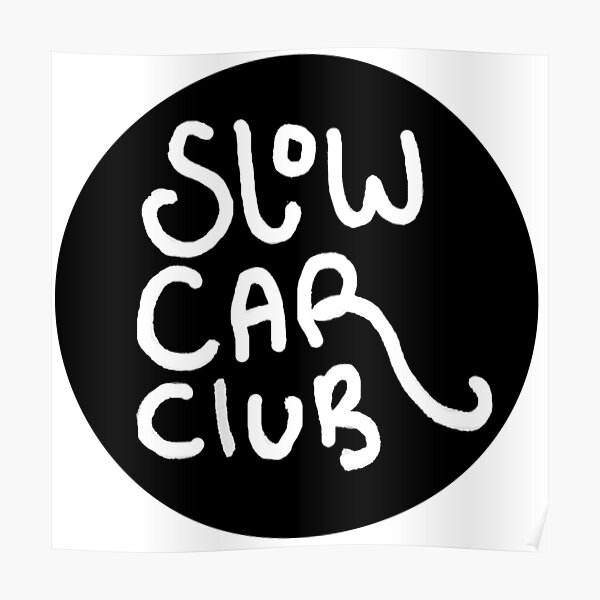 Póster «Gráfico del logotipo de Slow Car Club» de joshuaballs | Redbubble