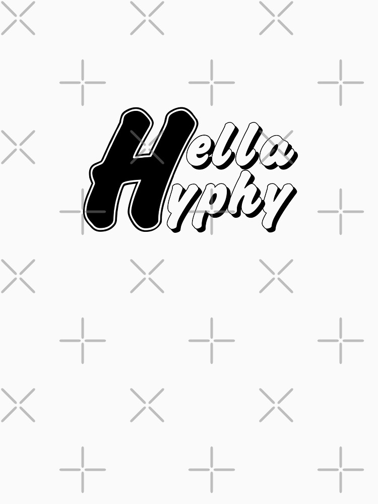 "Hella Hyphy" T-shirt for Sale by Johzhn | Redbubble | hella hyphy t ...