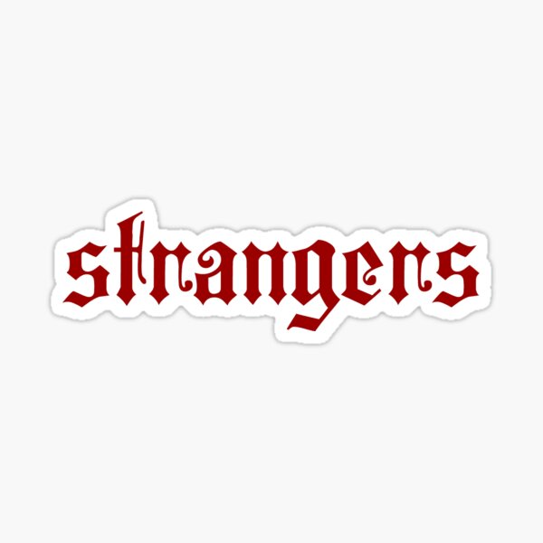 "Strangers ♡" Sticker by faithxcx | Redbubble