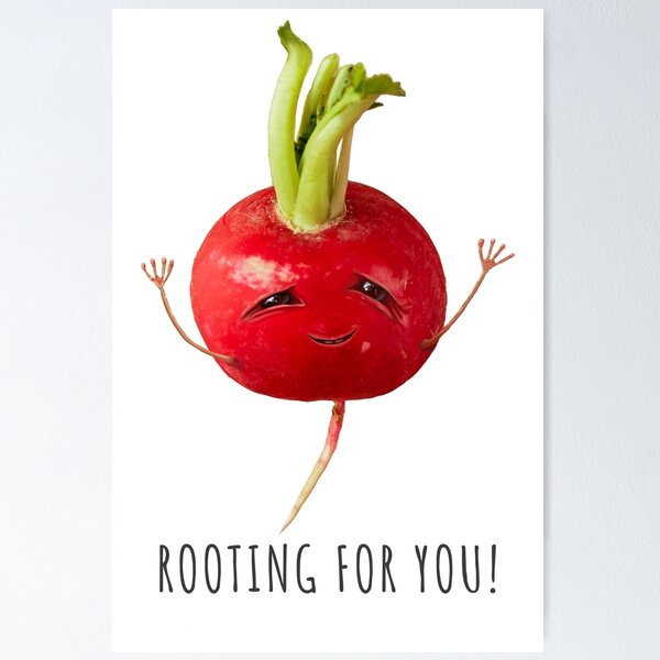 "Rooting for you!" Poster for Sale by EstherViola | Redbubble