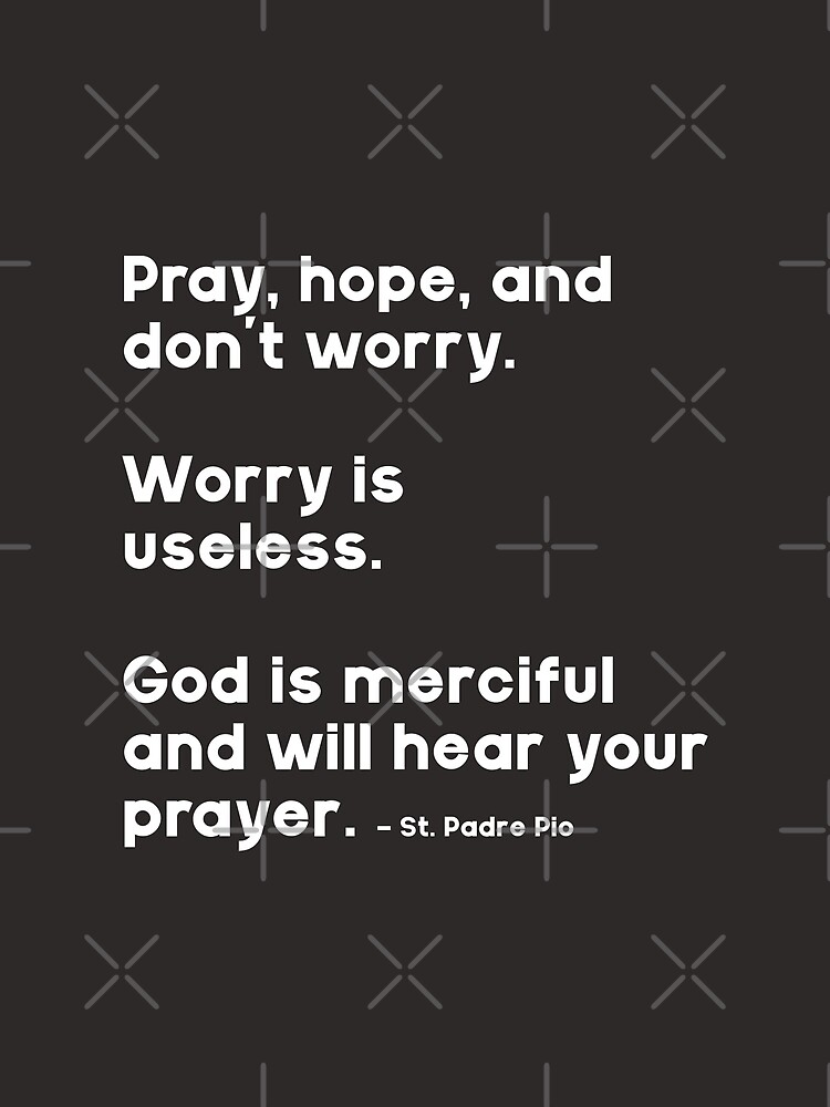 Useless Prayer Quotes SLIDESHOW) 12 Powerful Quotes From Padre Pio You