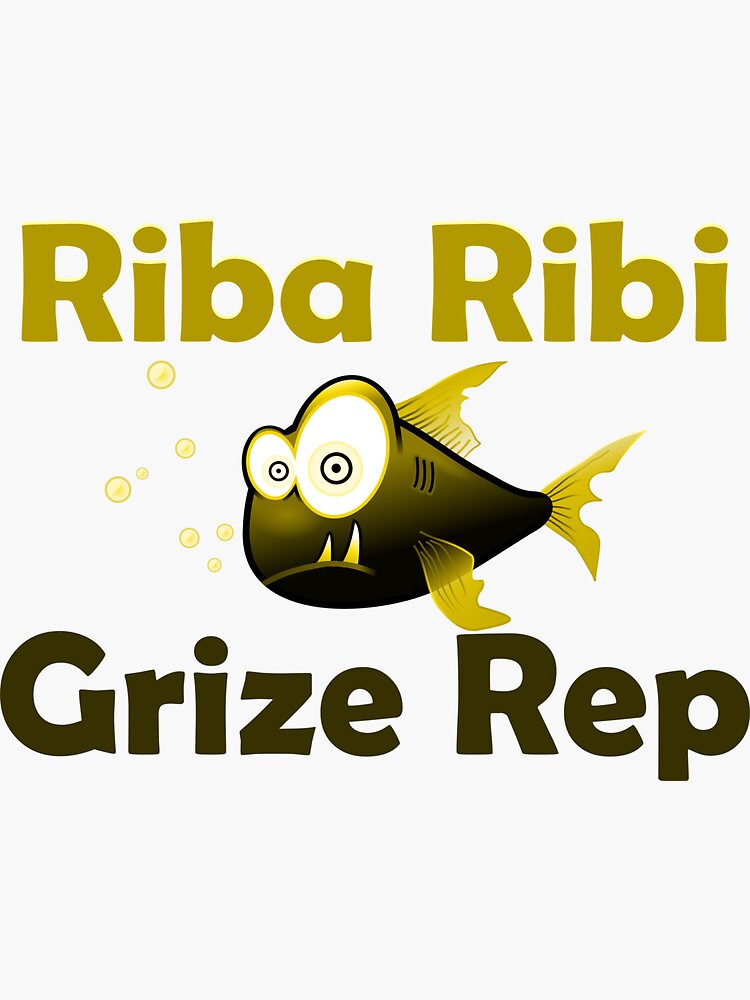 "Riba ribi grize rep" Sticker for Sale by Yesdado76 | Redbubble