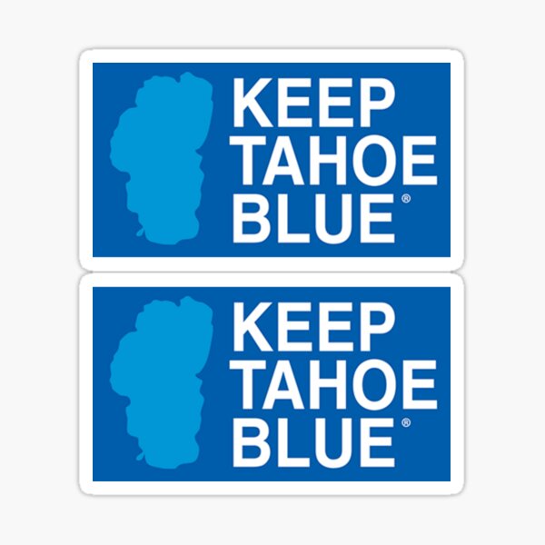 "KEEP TAHOE BLUE" Sticker for Sale by ANIME-STICKERS8 | Redbubble