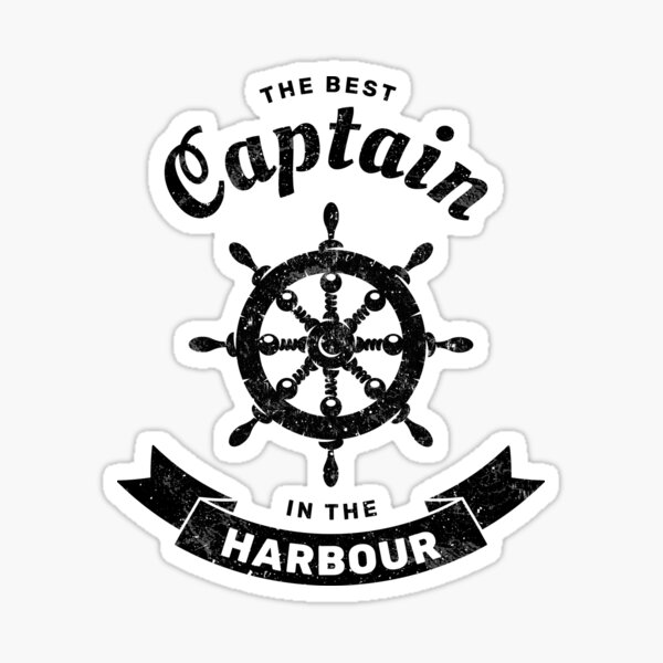 "The Best Captain in the Harbour Port" Sticker for Sale by ...