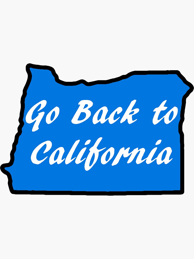 "Go Back to California" Sticker by FlockOfSeagals | Redbubble