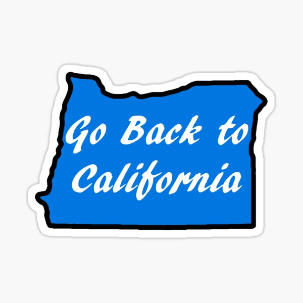 "Go Back to California" Sticker by FlockOfSeagals | Redbubble