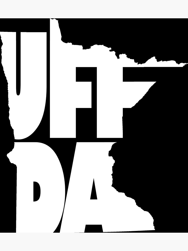"Uff Da - Minnesota Classic Saying" Canvas Print for Sale by ceejay3112 ...