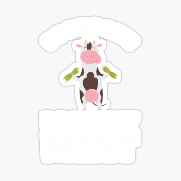 "Vegan NO meat milk cow" Sticker for Sale by Eatartdrink | Redbubble