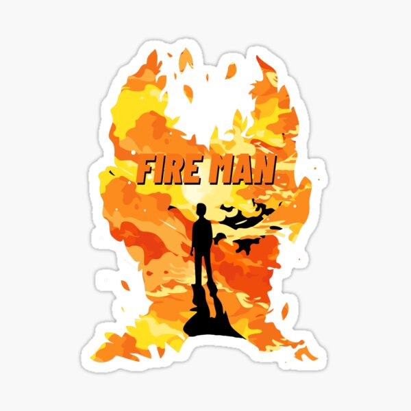 "Very cool fire man" Sticker for Sale by LovelyMrCat | Redbubble