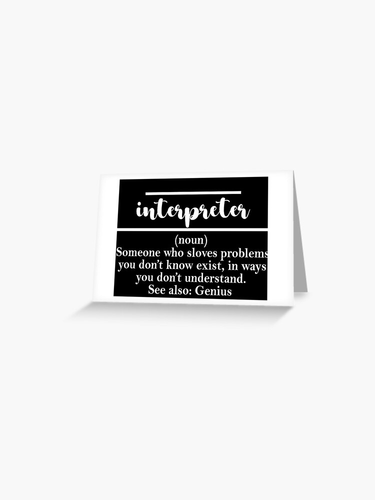 "interpreter funny cute difenition" Greeting Card for Sale by Hero Nero ...
