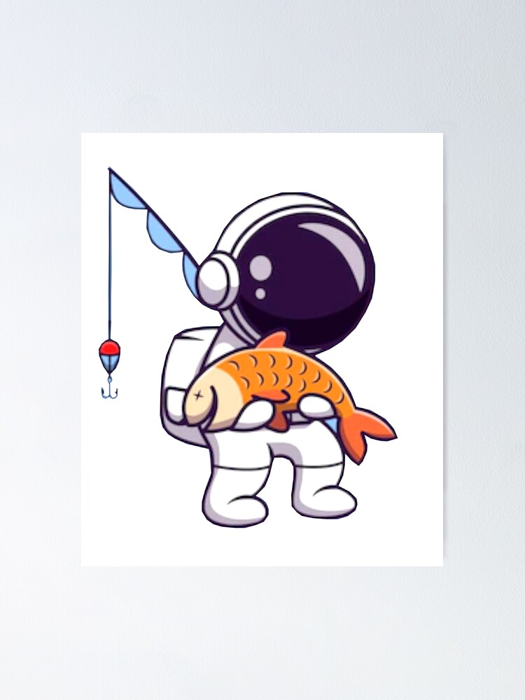 " Cute astronaut fisherman carrying a fish cartoon" Poster for Sale by ...