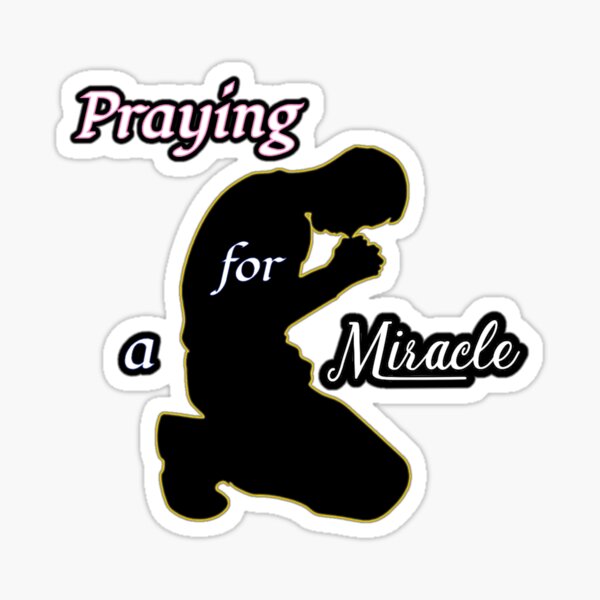 "Praying Miracle " Sticker for Sale by Petal-Creation | Redbubble