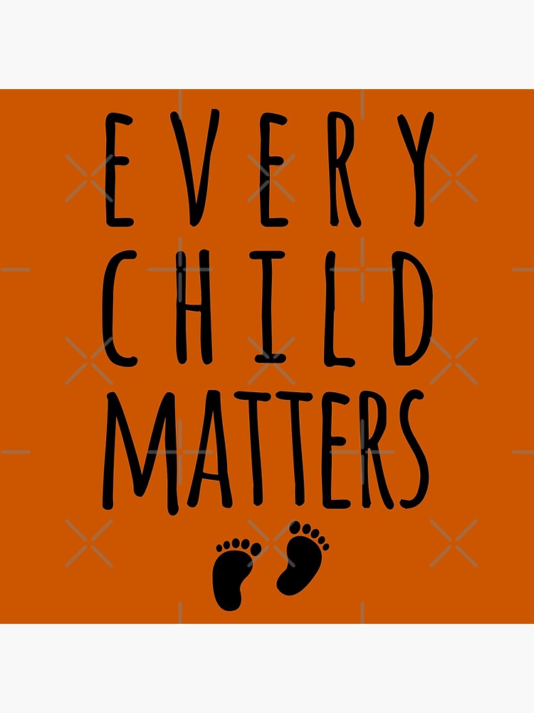 Every Child Matters Minimalist Design For Orange Shirt Day Truth And ...